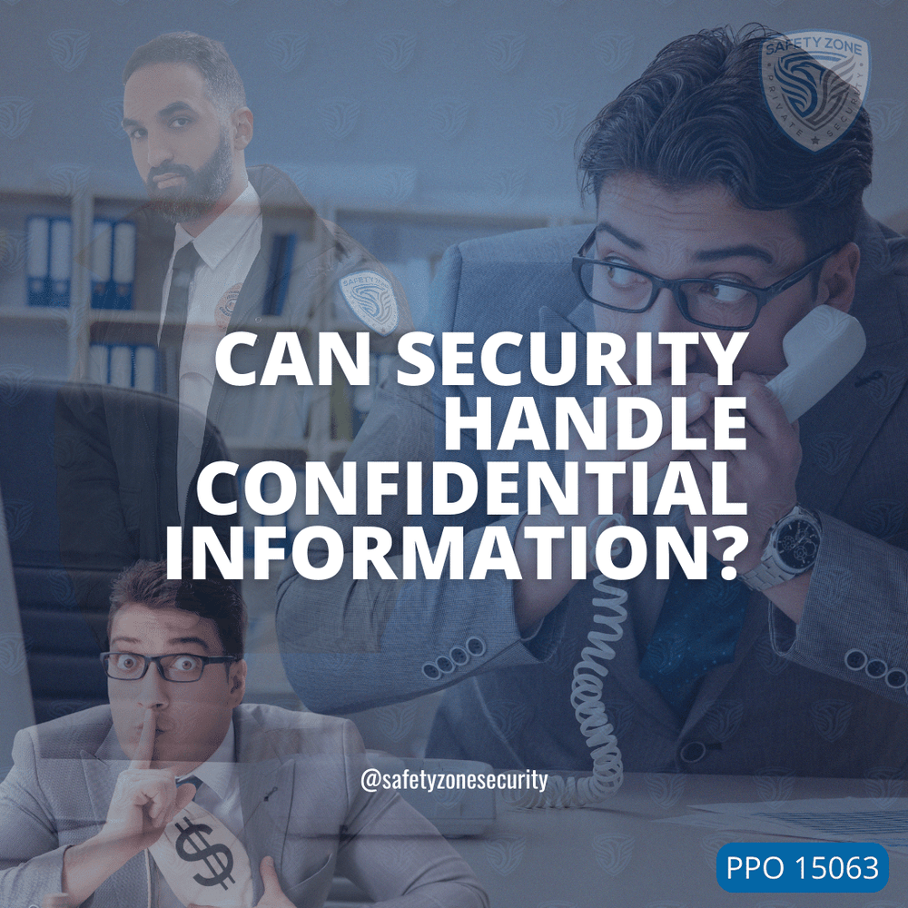 How Do Security Guards Handle Confidential Information? - Safety Zone Security