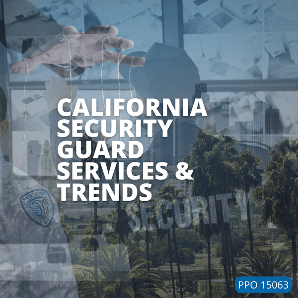 California's Security Guard Services Landscape - Safety Zone Security