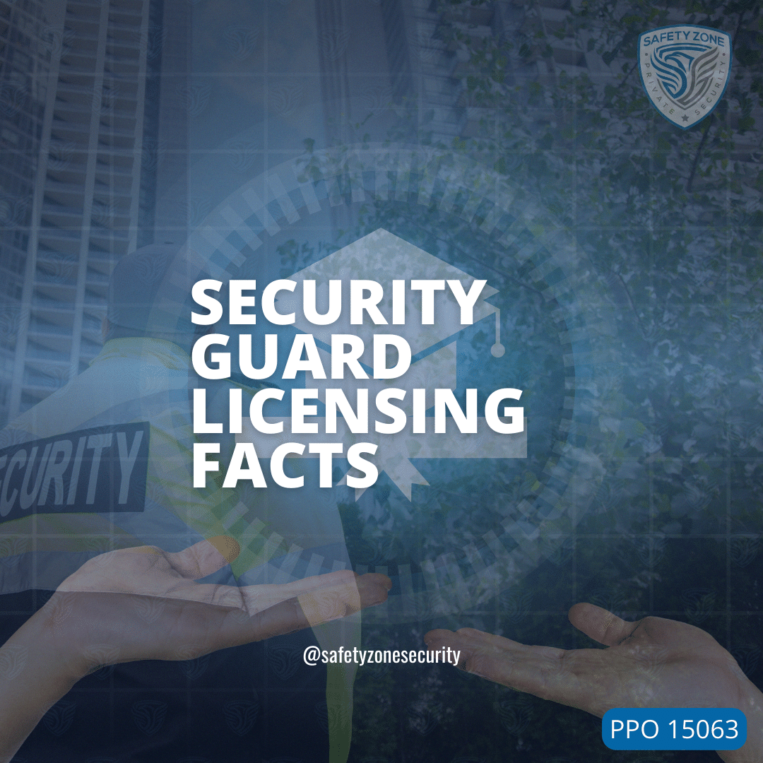 9 Facts About Security Guard Licensing in California - Safety Zone Security