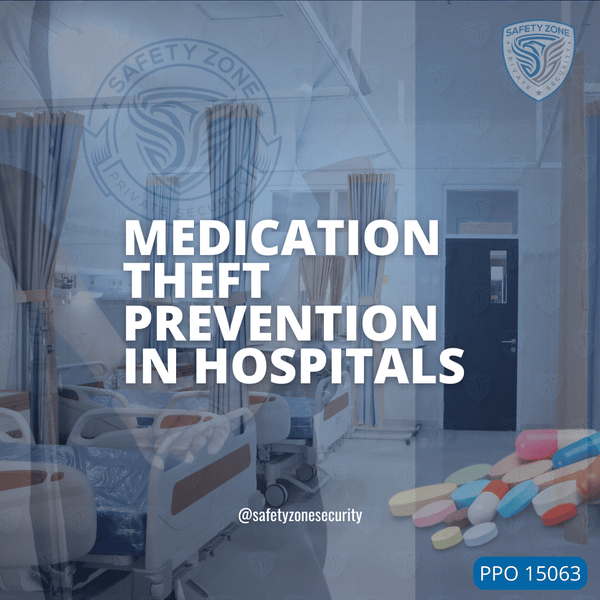 5 Strategies to Prevent Medication Theft in California Hospitals ...