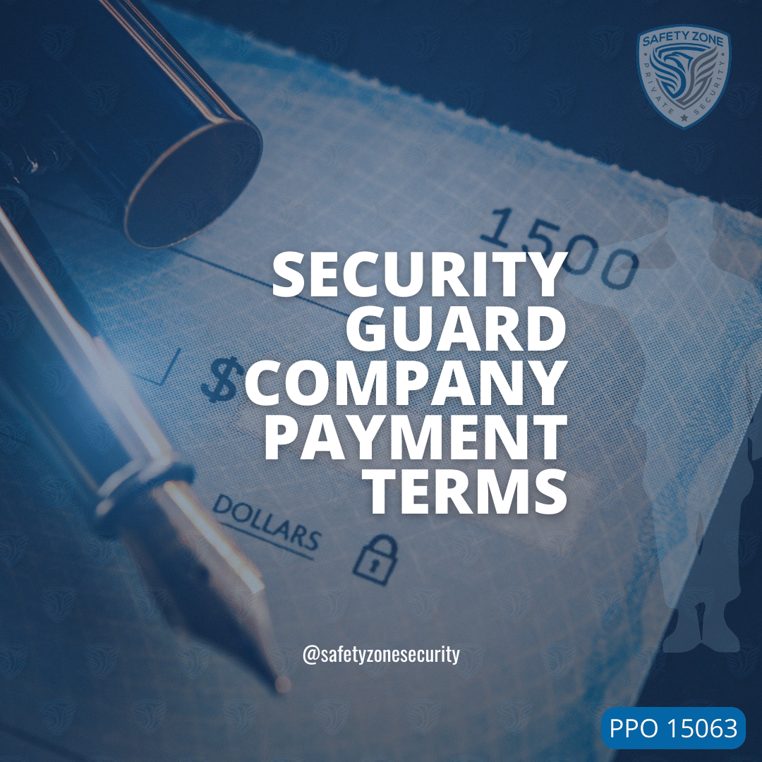 Payment Terms for Security Guard Services? - Safety Zone Security