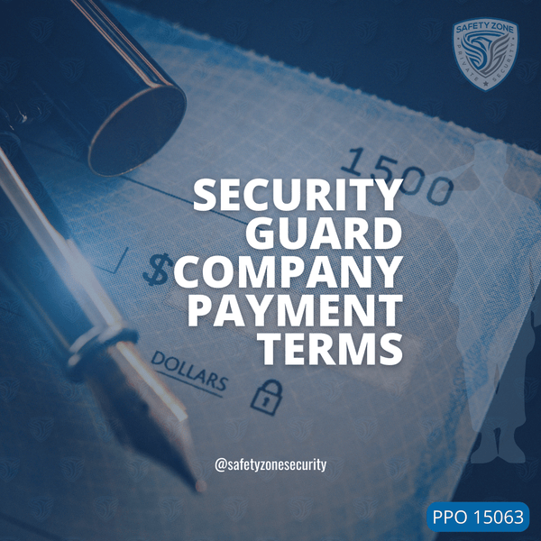 Payment Terms for Security Guard Services? - Safety Zone Security