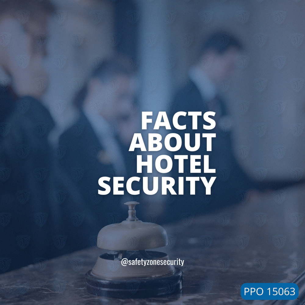 11 Crucial Stats in Hotel Security - Safety Zone Security